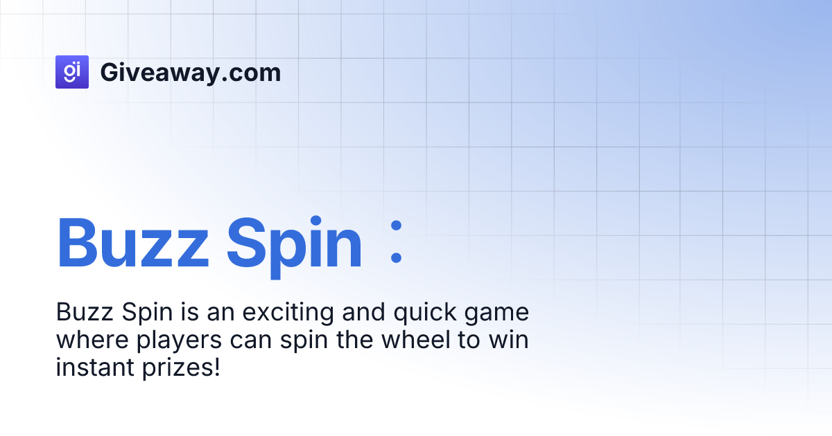 Buzz Spin： | Giveaway.com