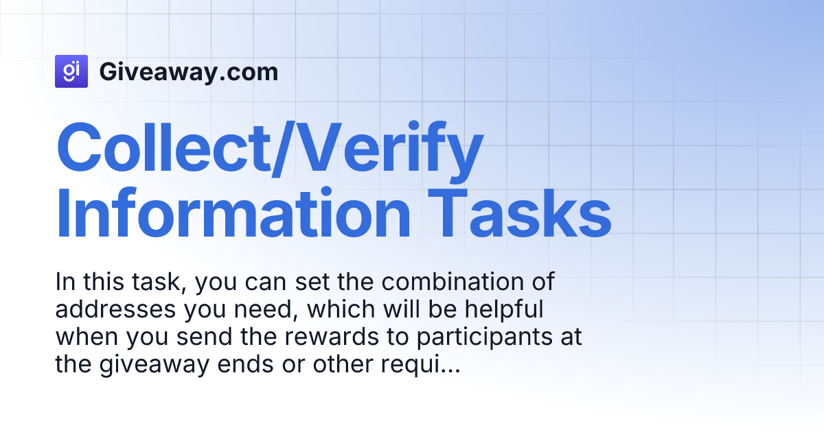 Collect/Verify Information Tasks | Giveaway.com